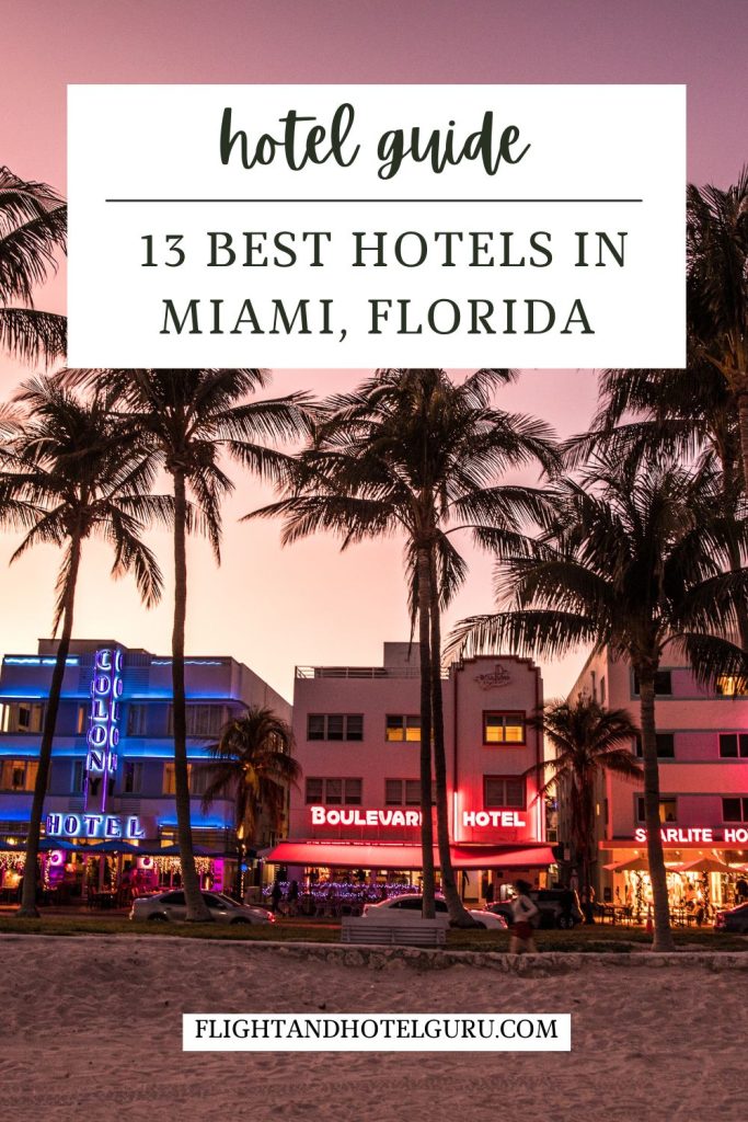 The 13 Best Hotels in Miami - FlightAndHotelGuru.com
